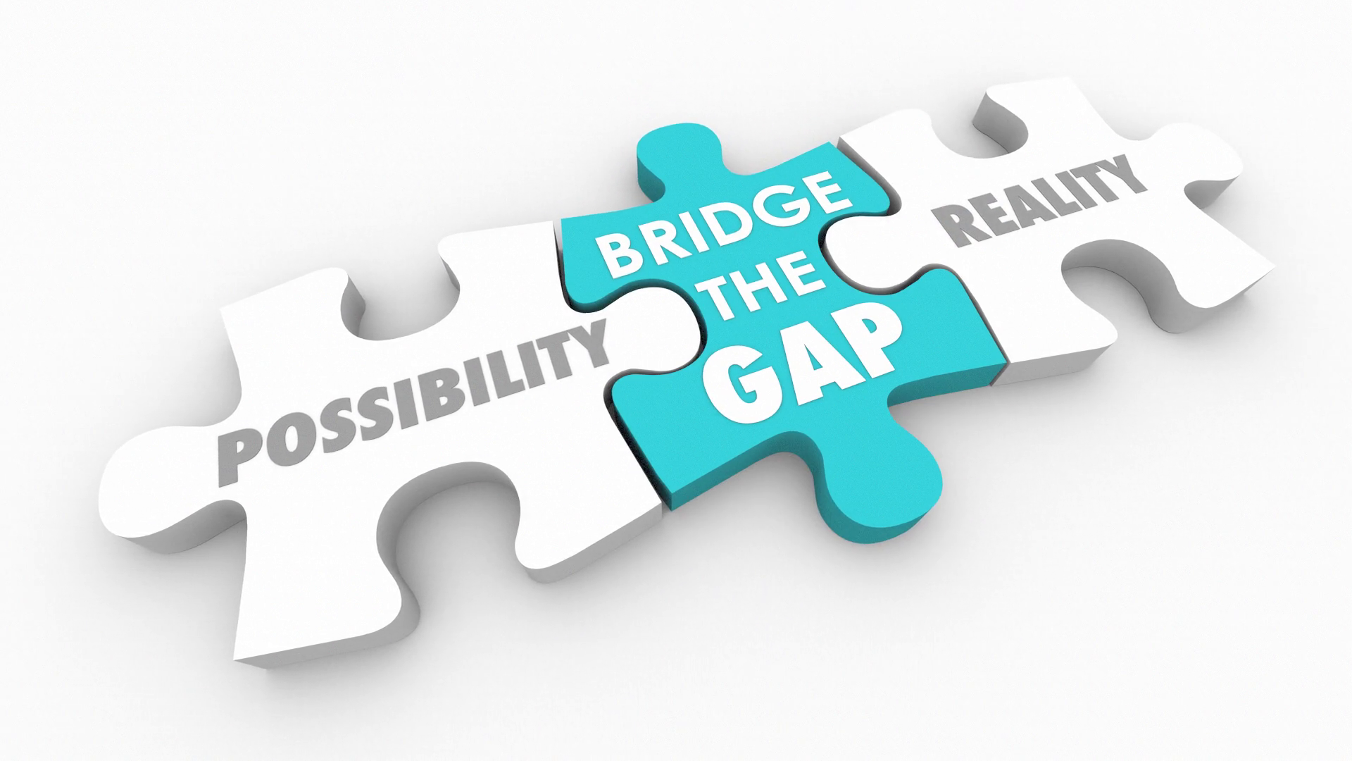 Bridge The Gap Between Possibility And Reality Puzzle Piece 3 D ...